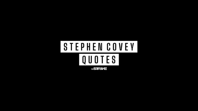 100+ Stephen Covey Quotes on Life, Leadership, and Change - The STRIVE