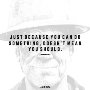 35 Mike Rowe Quotes on Hard Work, Happiness, + Success - The STRIVE