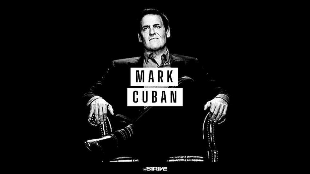75+ Insightful Mark Cuban Quotes on Success and Business - The STRIVE