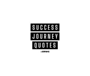 50+ Best Quotes to Inspire You on Your Journey Towards Success