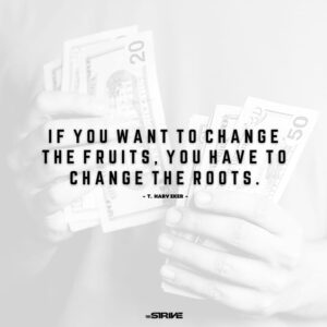 50+ Money Mindset Quotes To Inspire Financial Success - The STRIVE