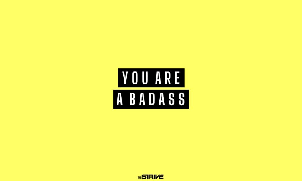 Top 25 You Are A Badass Quotes By Jen Sincero The STRIVE Top 25 You Are A Badass Quotes By Jen Sincero The STRIVE
