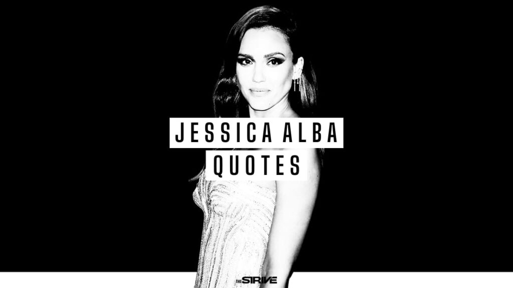 35 BEST Jessica Alba Quotes on Success and Achievement
