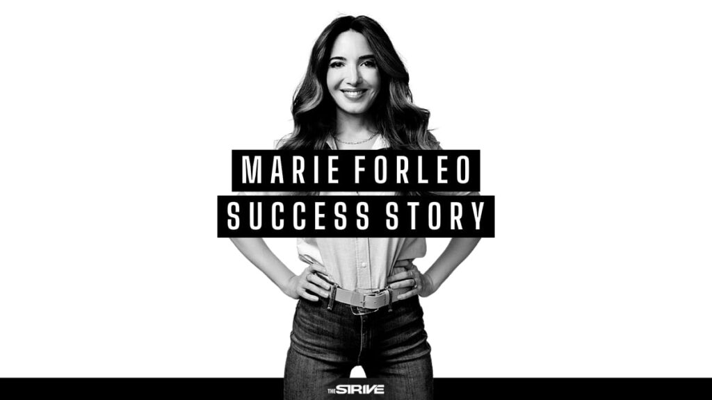 The Marie Forleo Story - The STRIVE