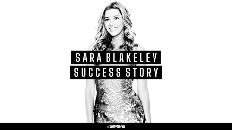 The Sara Blakely Success Story (Updated 2023) - The STRIVE