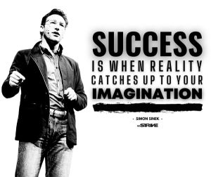 Simon Sinek Quotes on Success, Leadership, & Life - The STRIVE