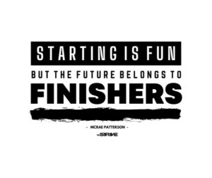 Best FINISH STRONG Quotes and Sayings (2024) - The STRIVE