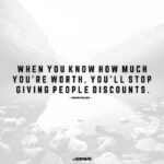 50 Inspirational Quotes About Knowing Your Worth - The STRIVE