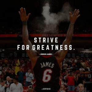 Top 25 Inspirational Strive For Greatness Quotes - The STRIVE