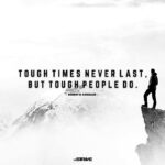 Top 35 Quotes to Stay Strong In Challenging Times - The STRIVE