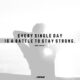 Top 35 Quotes to Stay Strong In Challenging Times - The STRIVE