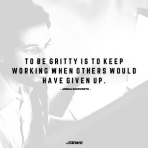 100 Inspiring Quotes On The Power of GRIT - The STRIVE