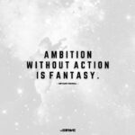 85+ Ambition Quotes to Keep You Reaching For The Top - The STRIVE