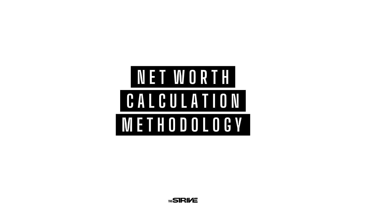 Net Worth Calculation Methodology - The STRIVE