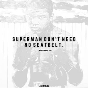 100+ Greatest Muhammad Ali Quotes of All-Time - The STRIVE