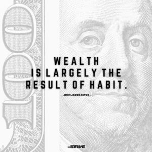 Greatest Get Rich Quotes of All-Time | The STRIVE