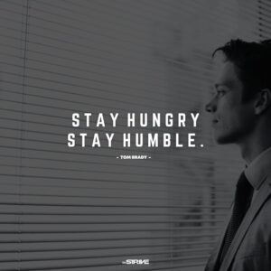 50+ Stay Hungry For Success Quotes - The STRIVE